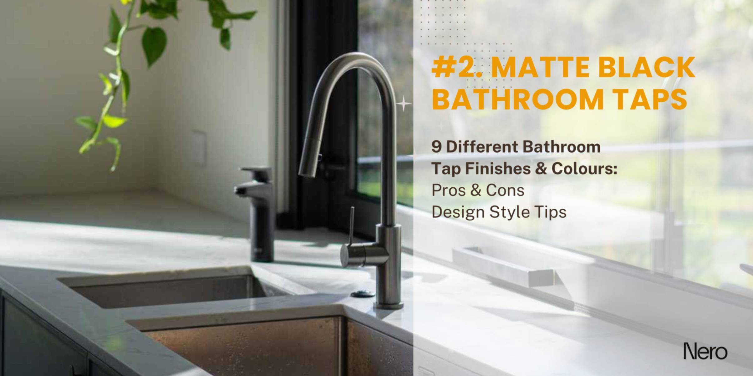 9 Types of Tapware Finishes: Colors | Pros & Cons | Nero Tapware